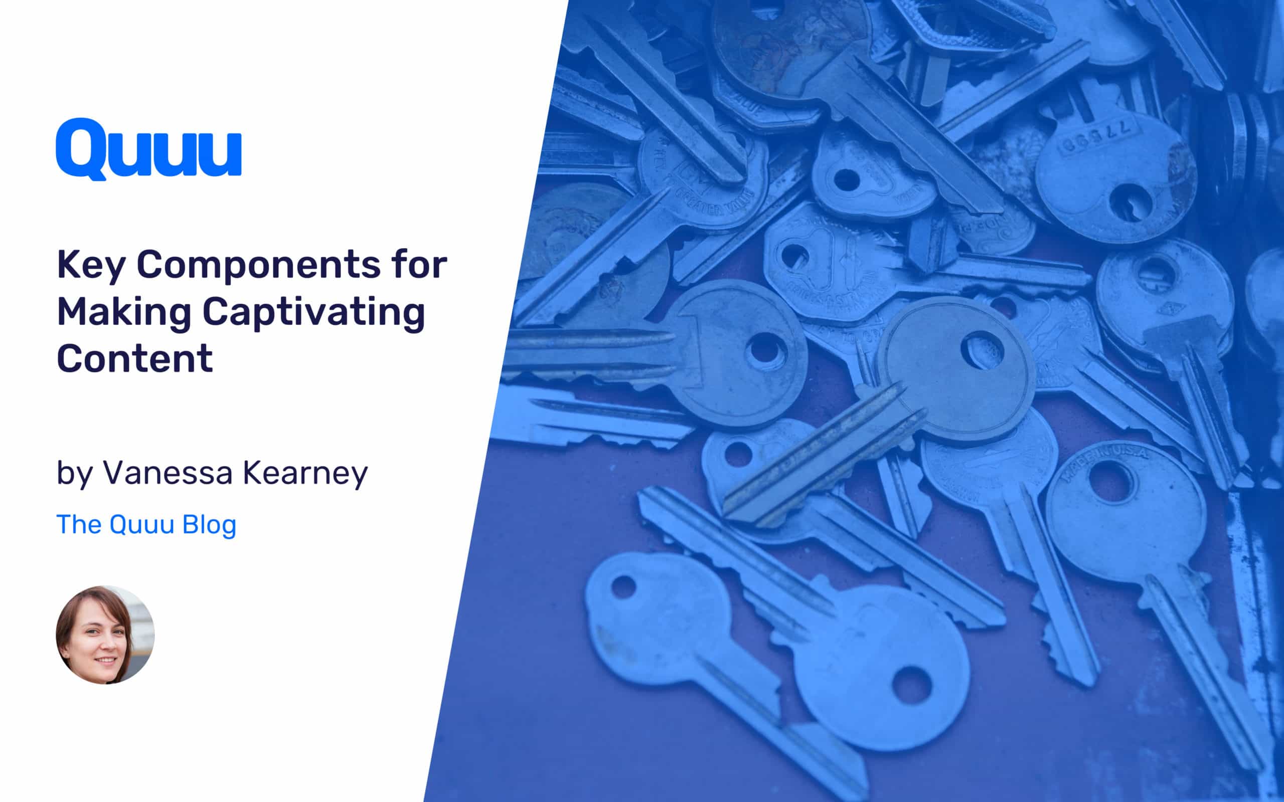 Key Components for Making Captivating Content - Quuu Blog