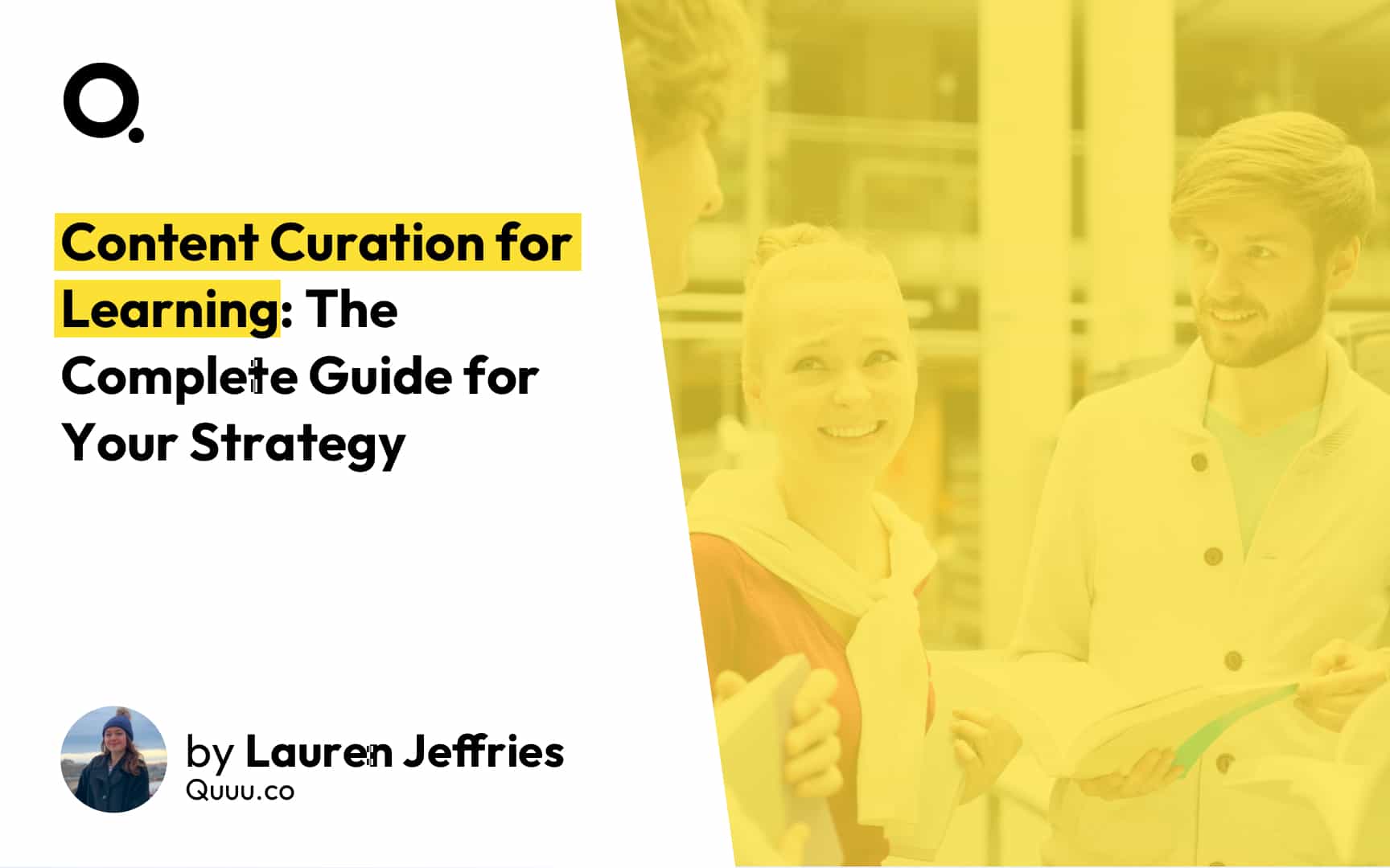 Content Curation for Learning: The Complete Guide